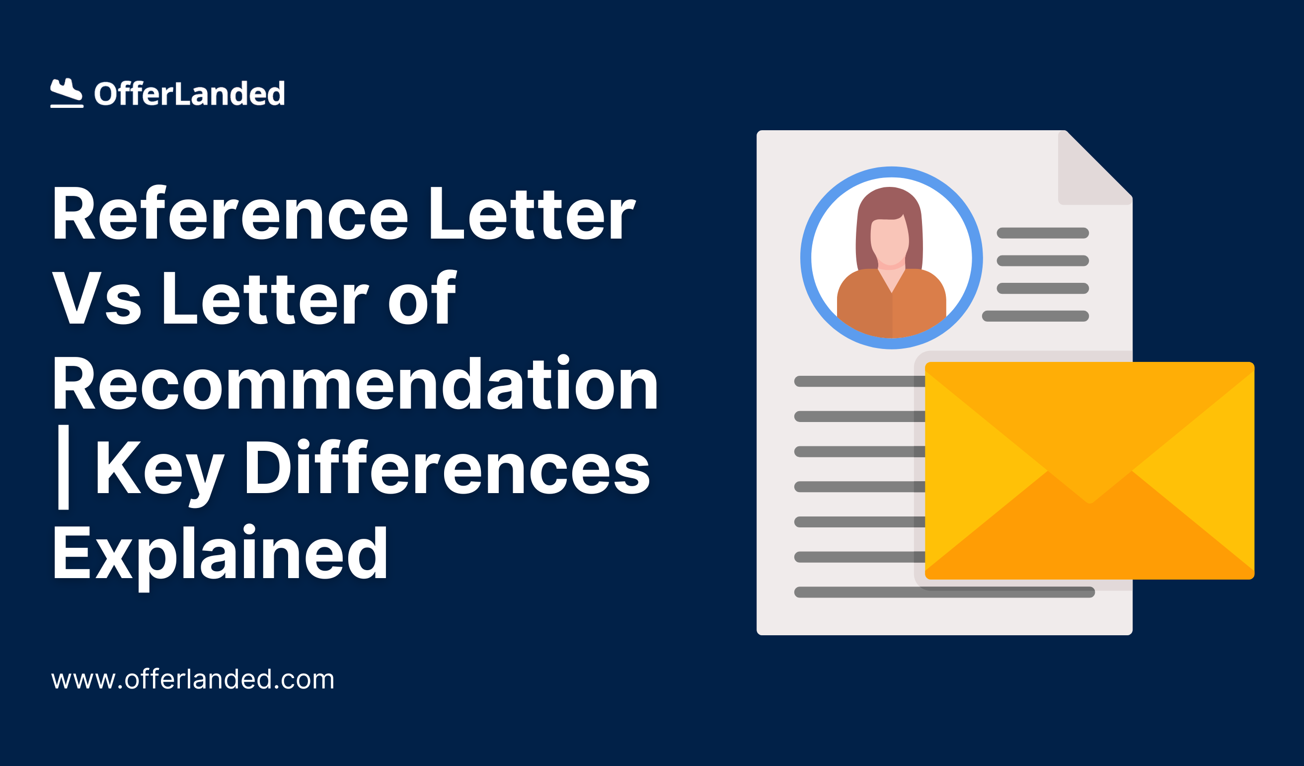 Reference Letter vs Recommendation Letter | OfferLanded